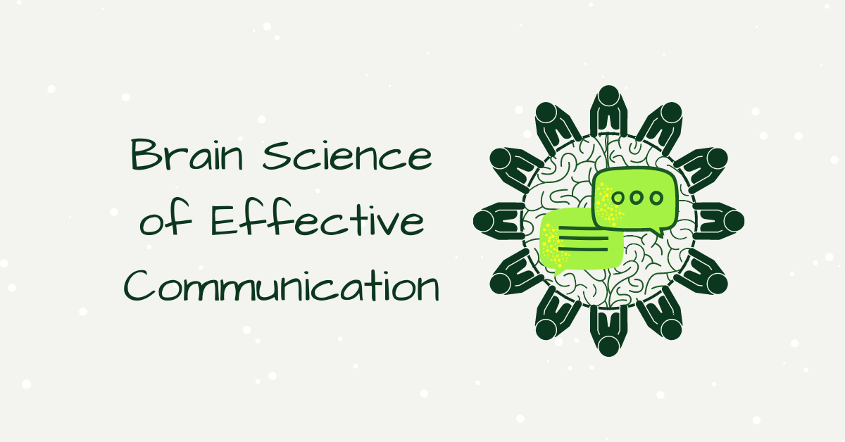 The Brain Science of Effective Communication - Lake Geneva Team ...